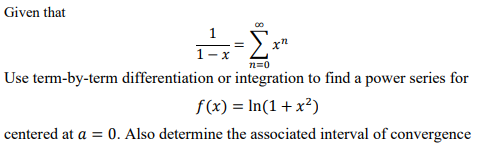 Solved n=0 Given that 1 xn 1-X Use term-by-term | Chegg.com