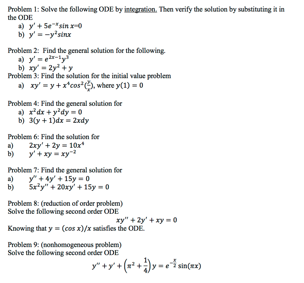 Solved Problem 1: Solve the following ODE by integration. | Chegg.com Solved Problem 1: Solve the following ODE by integration. | Chegg.com