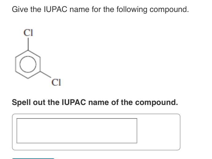 Solved Give the IUPAC name for the following compound. | Chegg.com