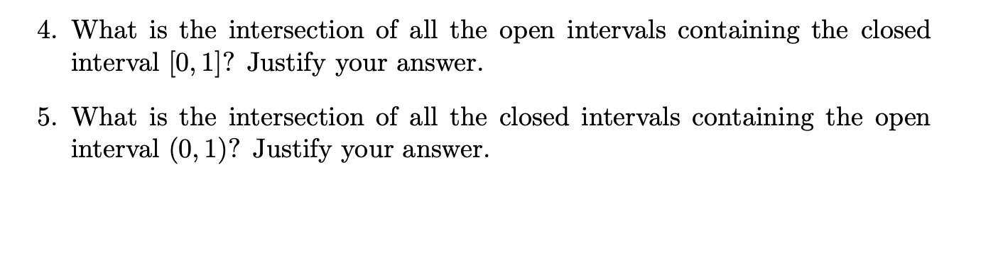 Solved 4. What is the intersection of all the open intervals | Chegg.com