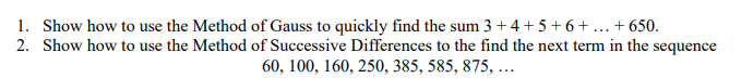 Solved Show how to use the Method of Gauss to quickly find | Chegg.com