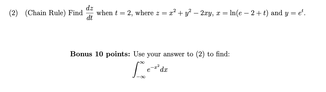 Solved (2) (Chain Rule) Find dtdz when t=2, where | Chegg.com