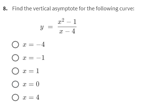 Solved Find the vertical asymptote for the following | Chegg.com