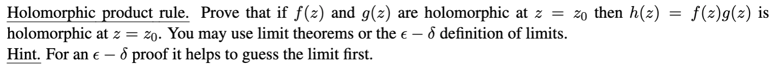 Solved Holomorphic product rule proof. Prove that if f (z) | Chegg.com