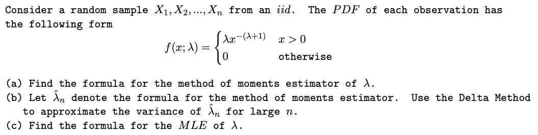 Solved Consider a random sample X1, X2, ..., Xn from an iid. | Chegg.com