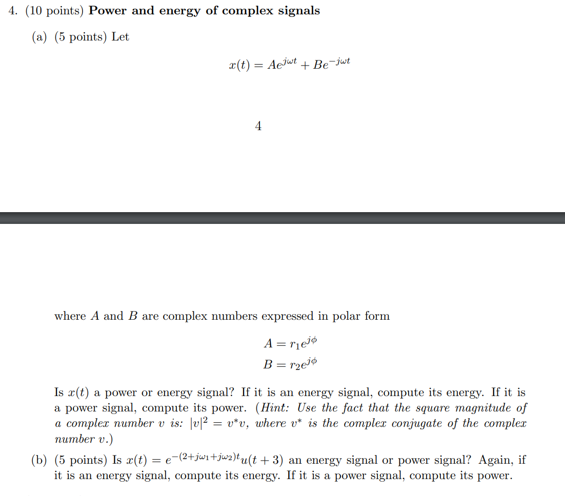 Solved 4. (10 points) Power and energy of complex signals | Chegg.com