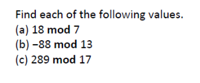 Solved Find each of the following values. (a) 18 mod 7 | Chegg.com