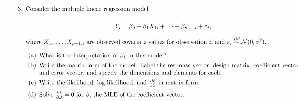 Solved 3. Consider the multiple linear regression model | Chegg.com