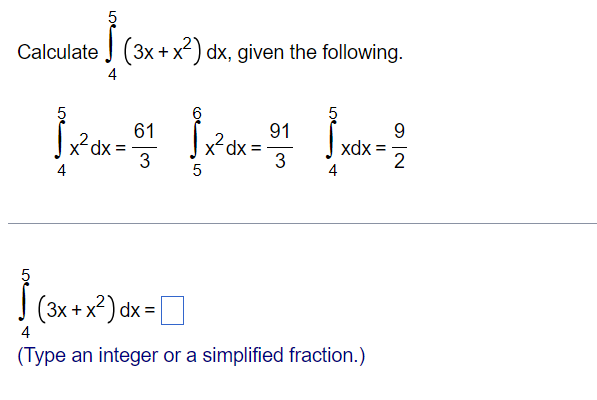 Solved Calculate ∫45(3x+x2)dx, ﻿given the | Chegg.com