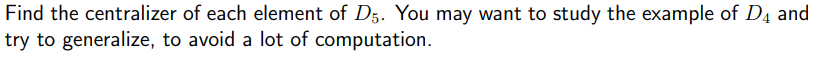 Solved Find the centralizer of each element of D5. You may | Chegg.com