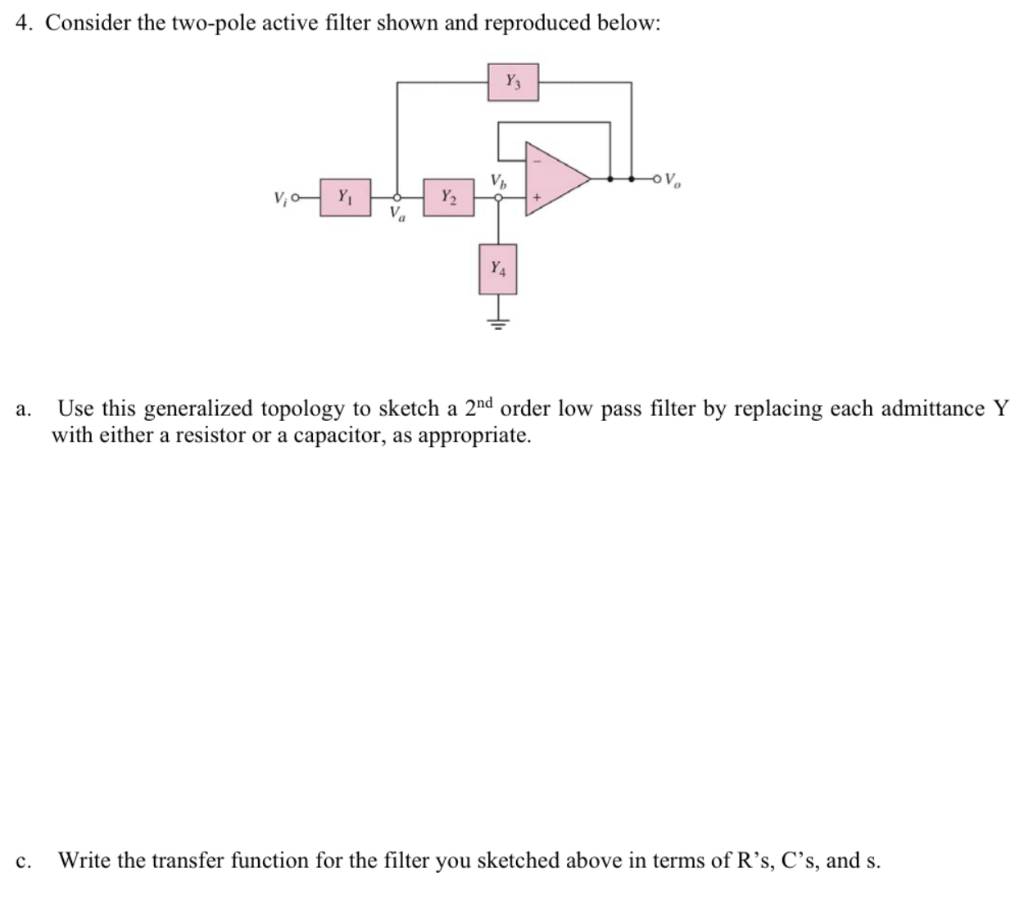 Solved 4. Consider the two-pole active filter shown and | Chegg.com