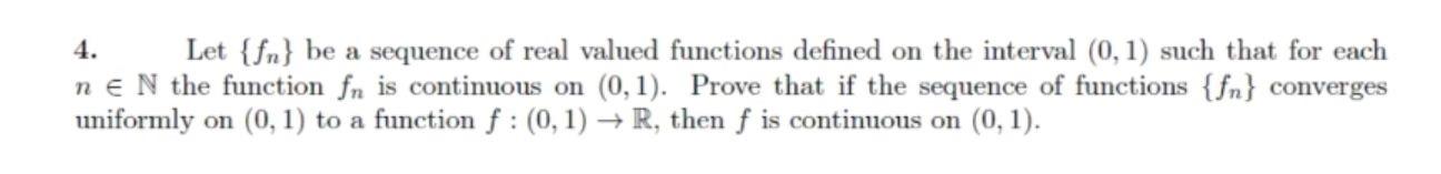 Solved 4. Let {fn} be a sequence of real valued functions | Chegg.com