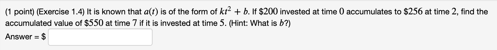 Solved (1 point) (Exercise 1.11) Simple interest of i=7.9% | Chegg.com