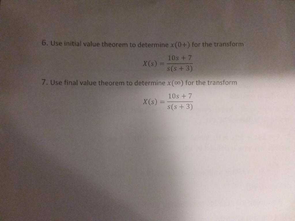 Solved 6 Use Initial Value Theorem To Determine X0 For 