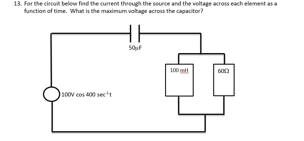 Solved 13. For the circuit below find the current through | Chegg.com
