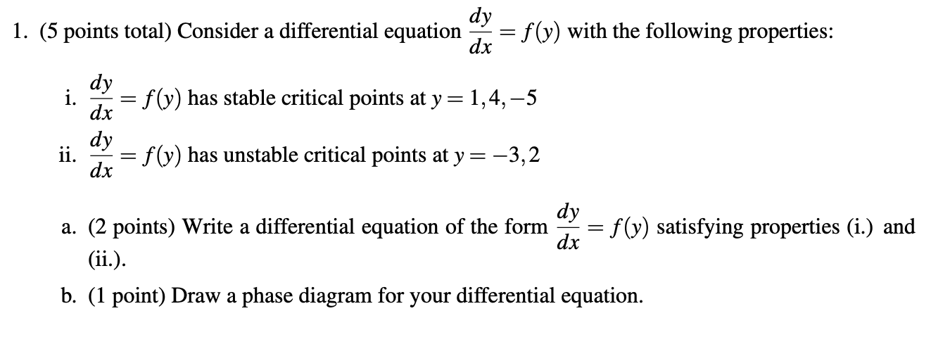 Solved (5 points total) Consider a differential equation | Chegg.com Solved (5 points total) Consider a differential equation | Chegg.com