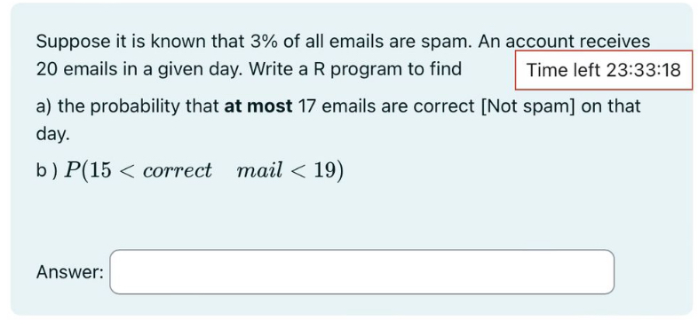 Solved Suppose it is known that 3% of all emails are spam. | Chegg.com