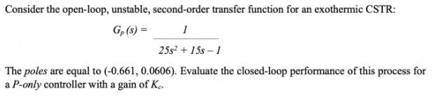Solved Consider the open-loop, unstable, second-order | Chegg.com