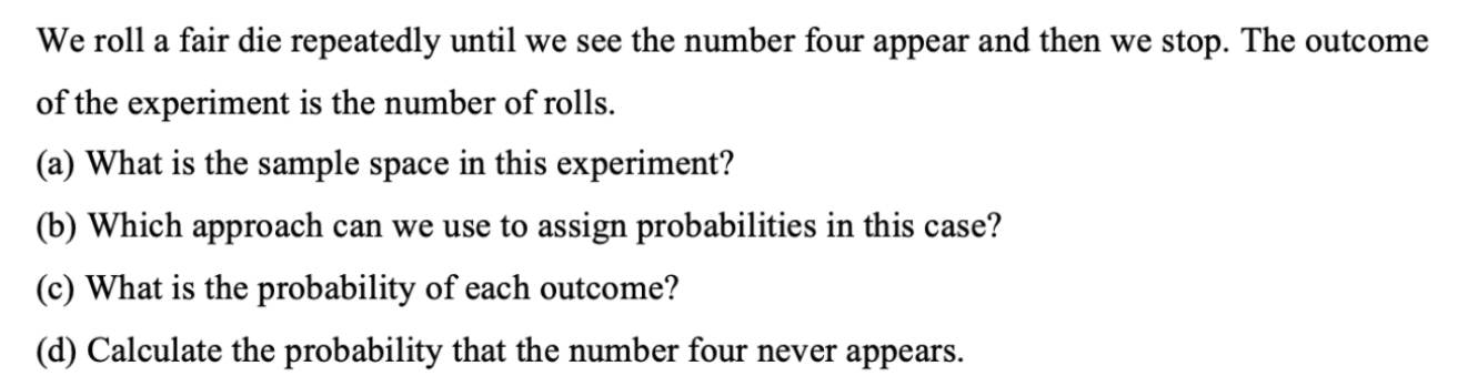 Solved We roll a fair die repeatedly until we see the number | Chegg.com