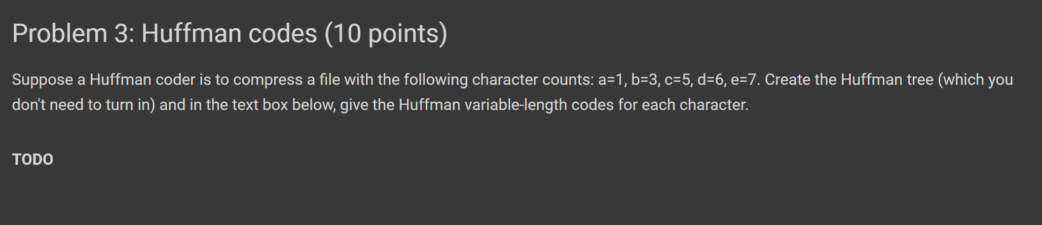 Solved Problem 3: Huffman codes (10 points) Suppose a | Chegg.com