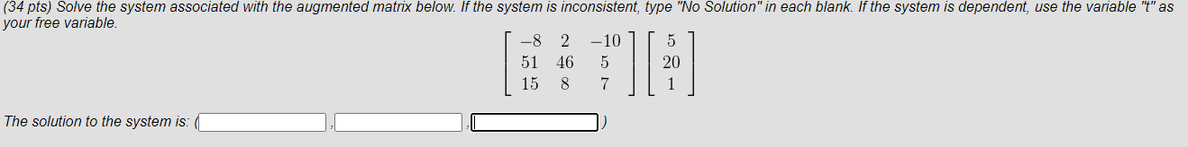 Solved Solve the system associated with the augmented matrix | Chegg.com