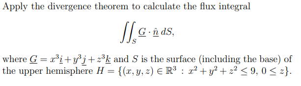 Solved Apply the divergence theorem to calculate the flux | Chegg.com