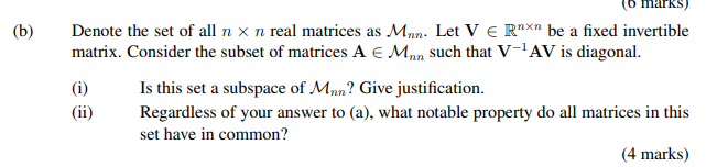Solved (b) Denote the set of all n x n real matrices as Mnn. | Chegg.com