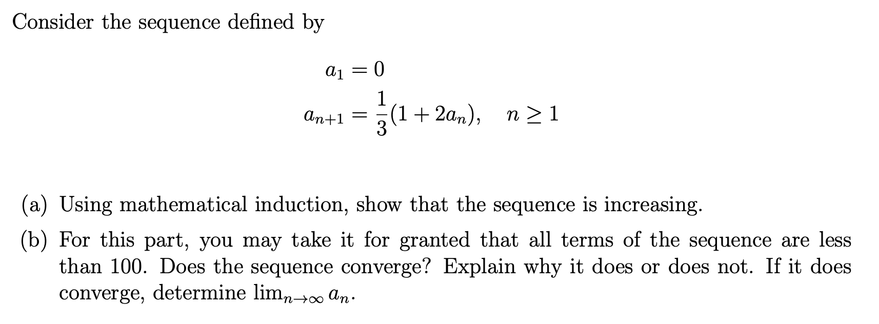 Solved Consider the sequence defined by ai = = 0 Ant1 = 1 (1 | Chegg.com