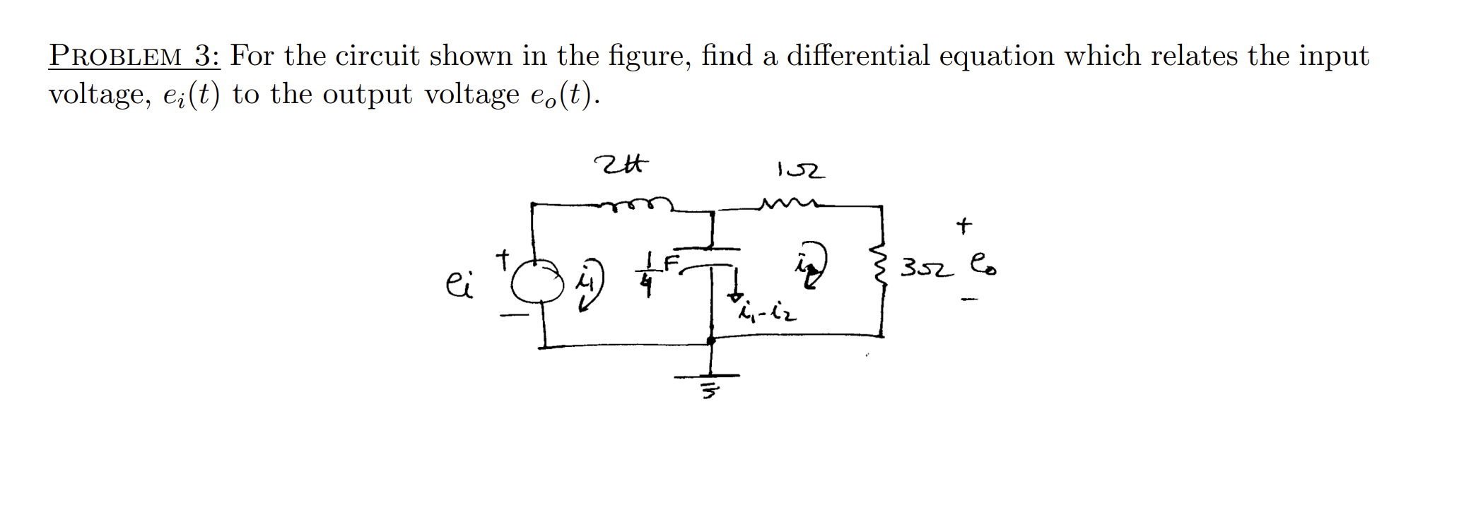[Solved]: PROBLEM 3: For the circuit shown in the figure,