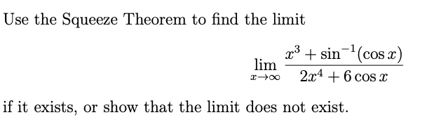 Solved Use the Squeeze Theorem to find the limit | Chegg.com