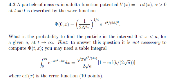 Solved 4.2 A particle of mass m in a delta-function | Chegg.com