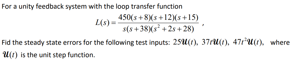 Solved 1 For a unity feedback system with the loop transfer | Chegg.com
