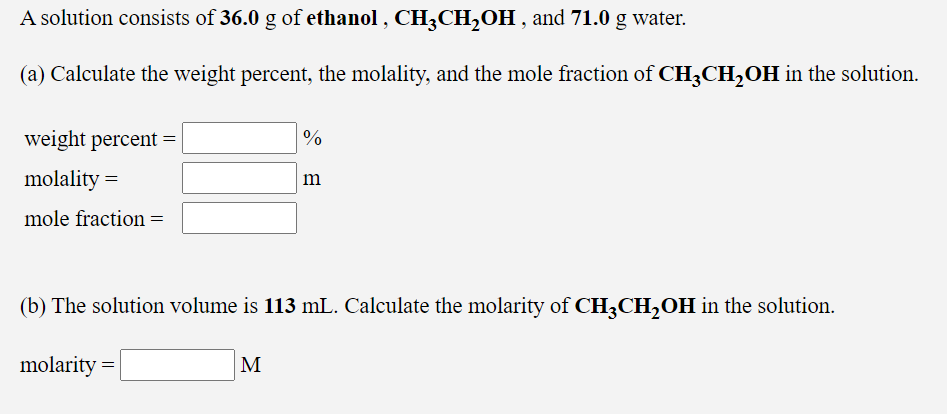 Solved A solution consists of 36.0 g of ethanol , CH3CH2OH , | Chegg.com