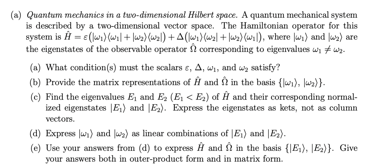 Solved (a) Quantum mechanics in a two-dimensional Hilbert | Chegg.com