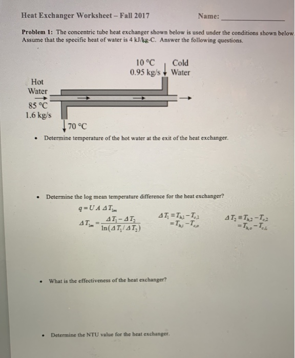 Solved Heat Exchanger Worksheet- Fall 2017 Name: Problem 1: | Chegg.com