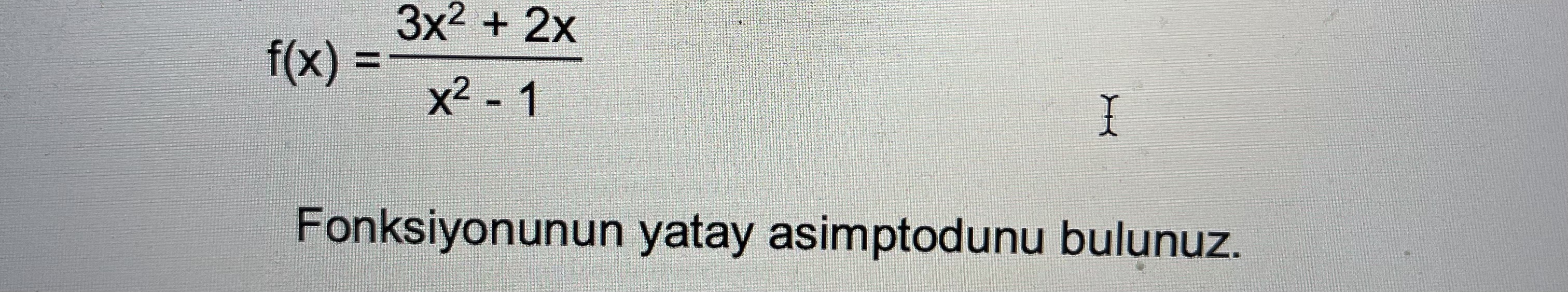 f(x)=x2−13x2+2x Fonksiyonunun yatay asimptodunu | Chegg.com