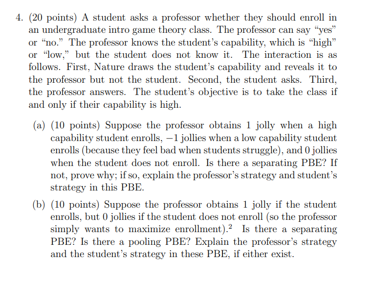 Solved 4. (20 points) A student asks a professor whether | Chegg.com Solved 4. (20 points) A student asks a professor whether | Chegg.com
