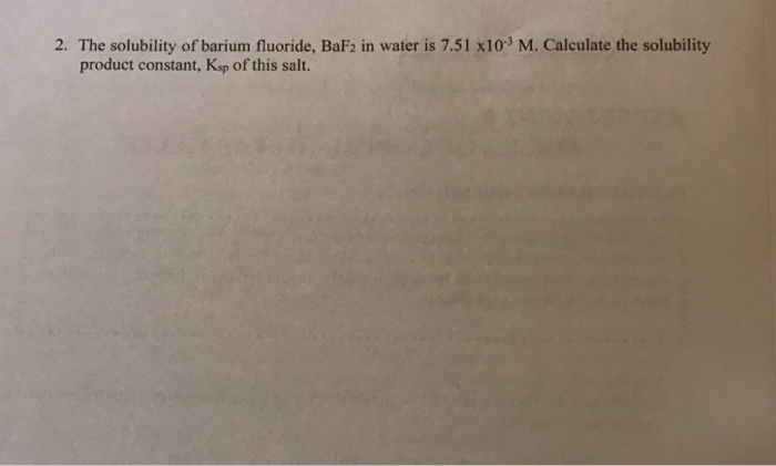 Solved The solubility of barium fluoride, BaF_2 in water is | Chegg.com