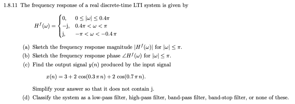 Solved 1.8.11 The frequency response of a real discrete-time | Chegg.com