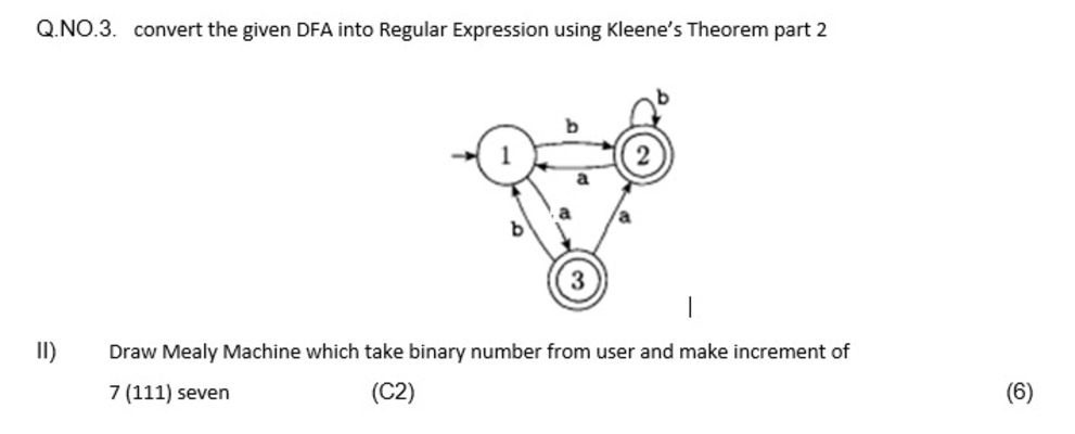 Solved Q.NO.3. convert the given DFA into Regular Expression | Chegg.com