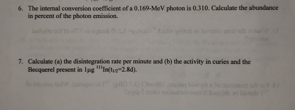 Solved 6. The internal conversion coefficient of a 0.169-MeV | Chegg.com