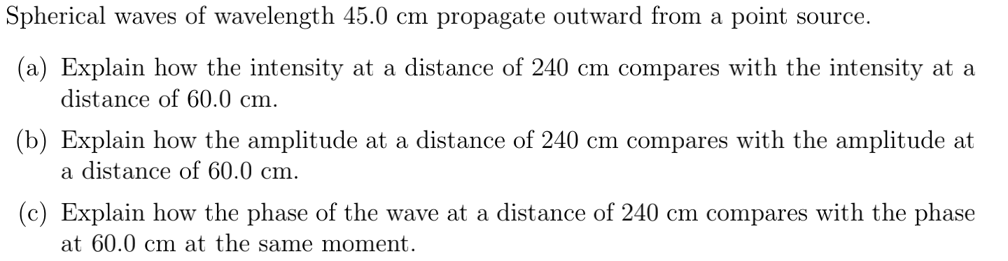 Solved Spherical waves of wavelength 45.0 cm propagate | Chegg.com