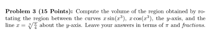 Solved Problem 3 (15 Points): Compute the volume of the | Chegg.com