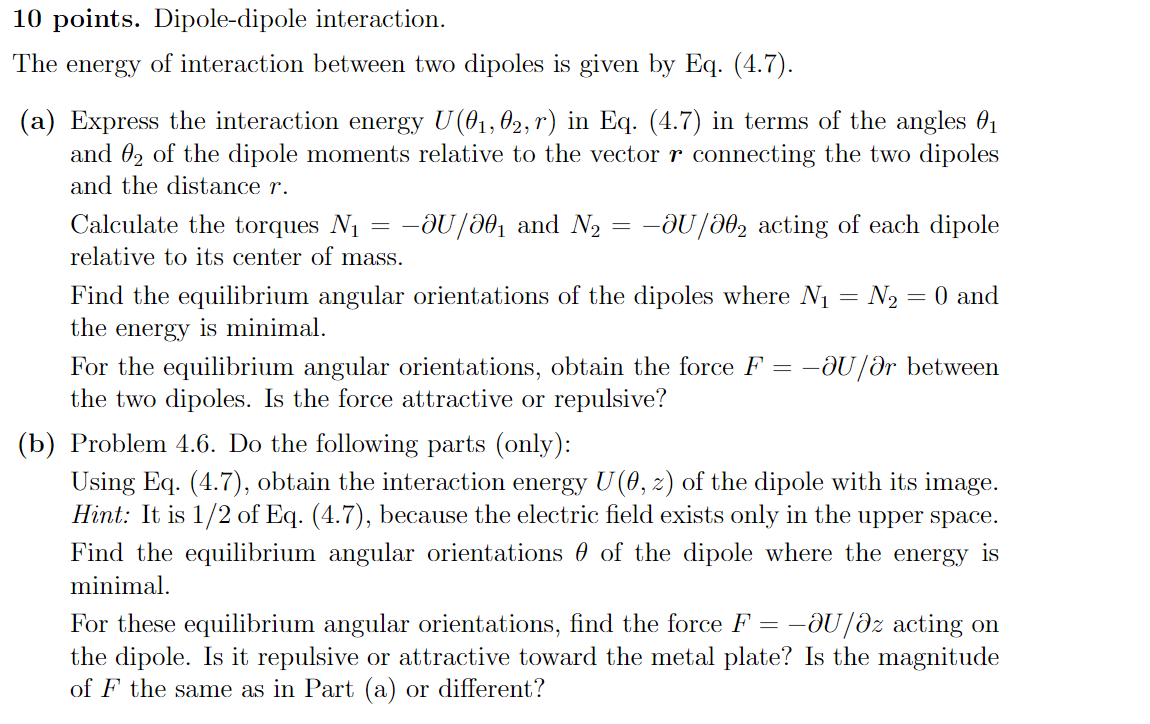 Solved 10 points. Dipole-dipole interaction. The energy of | Chegg.com