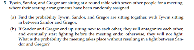 Solved 5. Tywin, Sandor, and Gregor are sitting at a round | Chegg.com