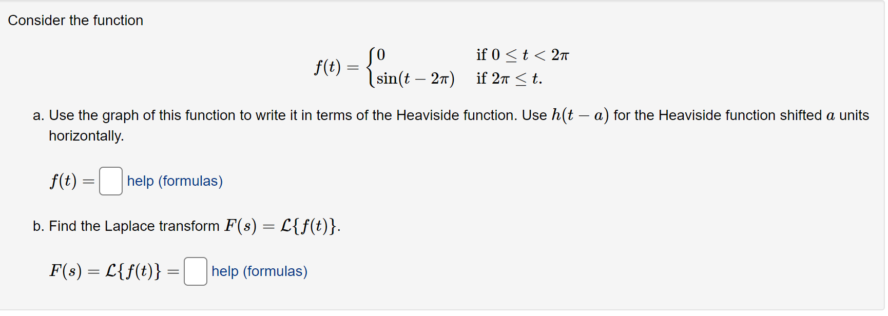 Solved Consider the function f(t)={0sin(t−2π) if 0≤t