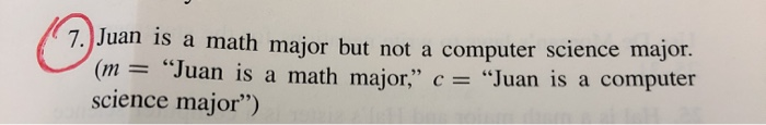 Solved 7. Juan is a math major but not a computer science | Chegg.com