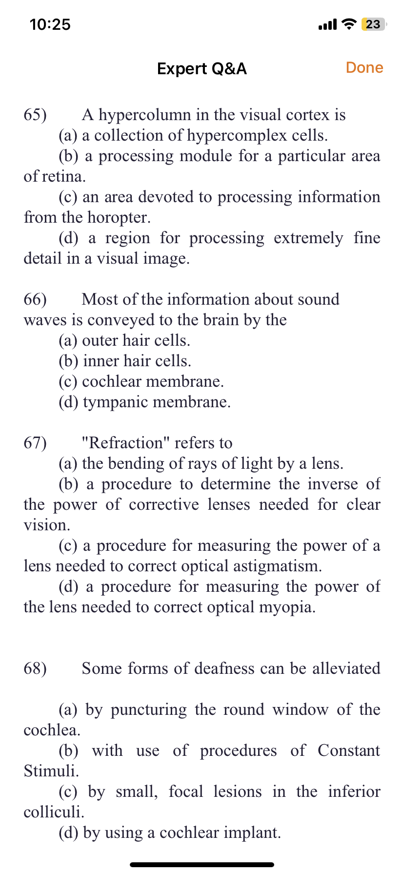 Solved 65) A hypercolumn in the visual cortex is (a) a | Chegg.com