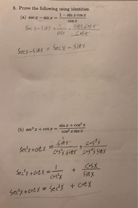 Solved Prove the following using identities. (a) sec x - | Chegg.com