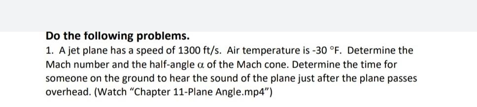 Solved Do the following problems. 1. A jet plane has a speed | Chegg.com